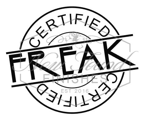 certified freak SVG – NewFoundFinishes